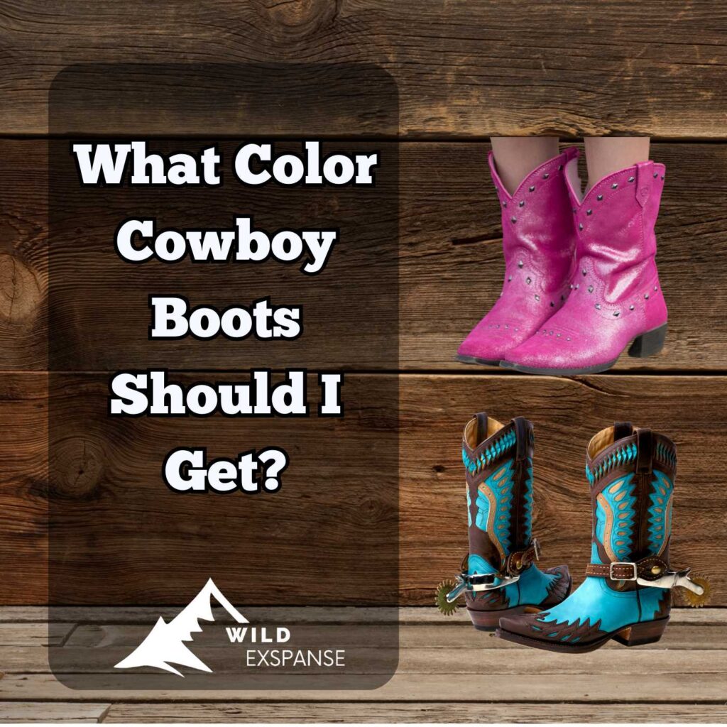 What Color Cowboy Boots Should I Get?